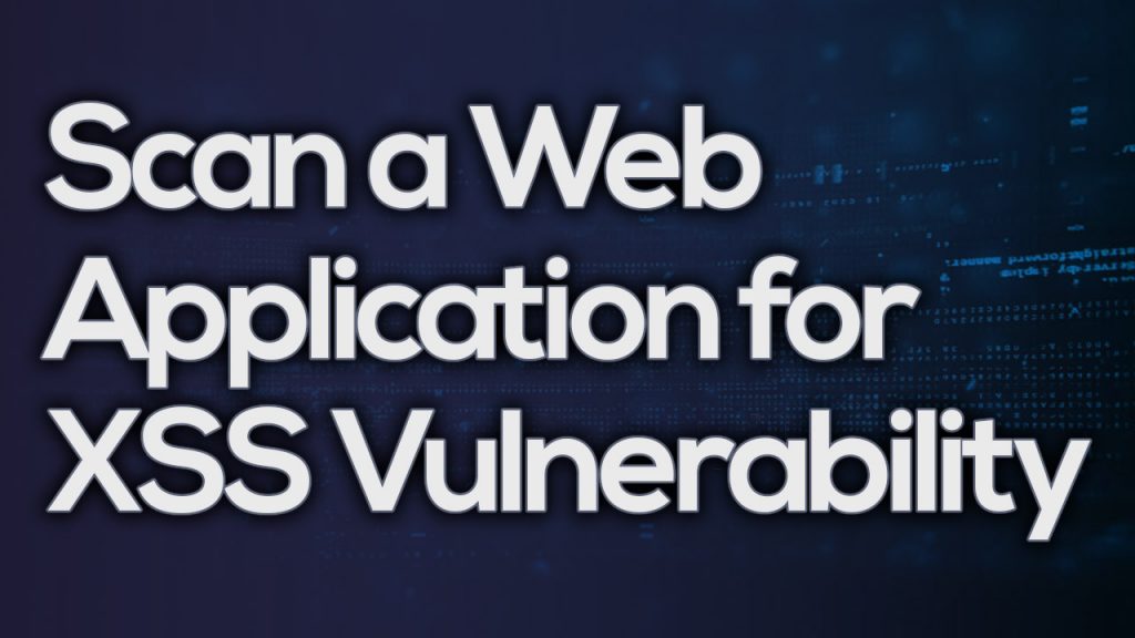 How to Scan a Web Application for XSS Vulnerability using XSpear ...