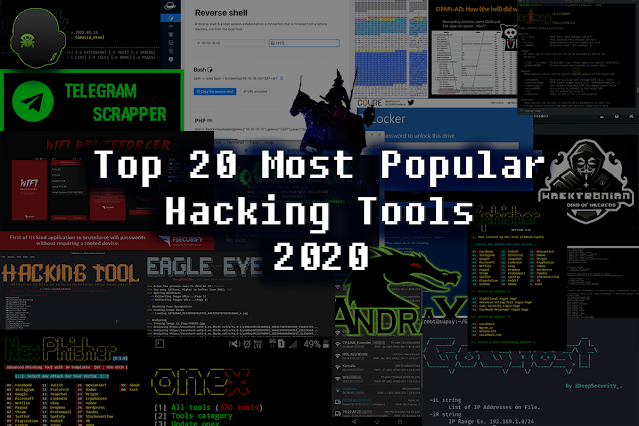 Top 20 Most Popular Hacking Tools In 2020 Pentesttools
